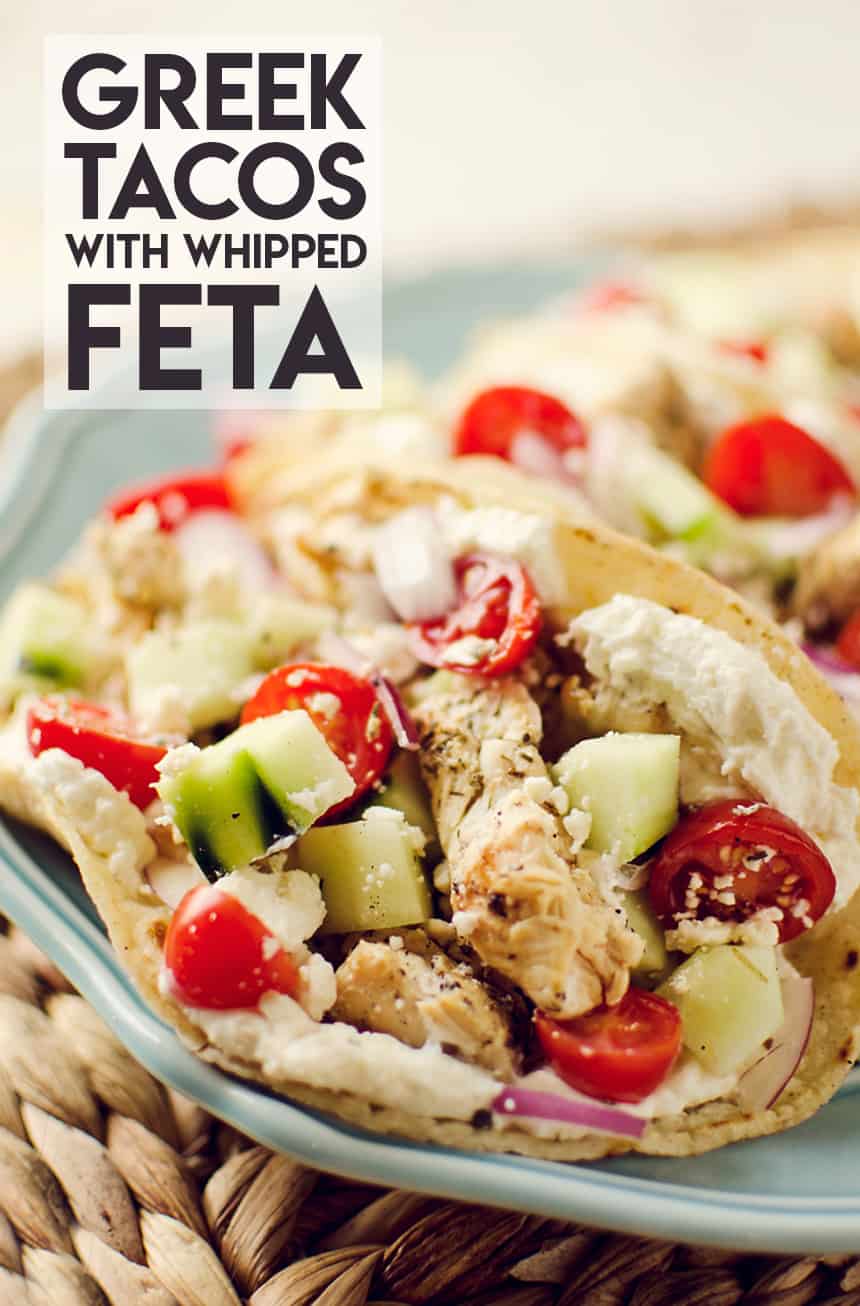 Greek Chicken Tacos with Whipped Feta