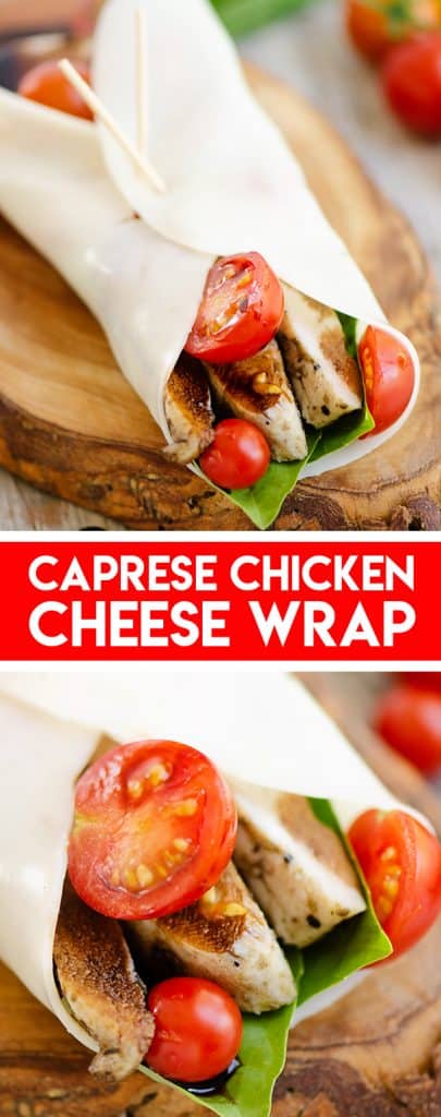 Caprese Chicken Cheese Wrap