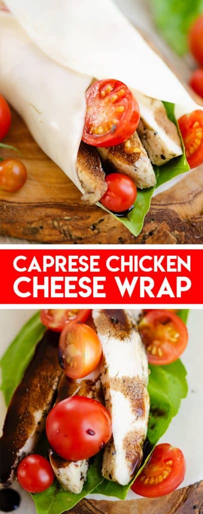 Caprese Chicken Cheese Wrap
