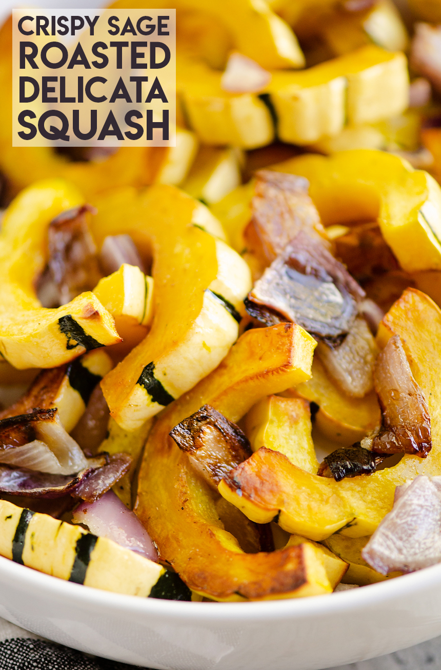 Crispy Sage Roasted Delicata Squash