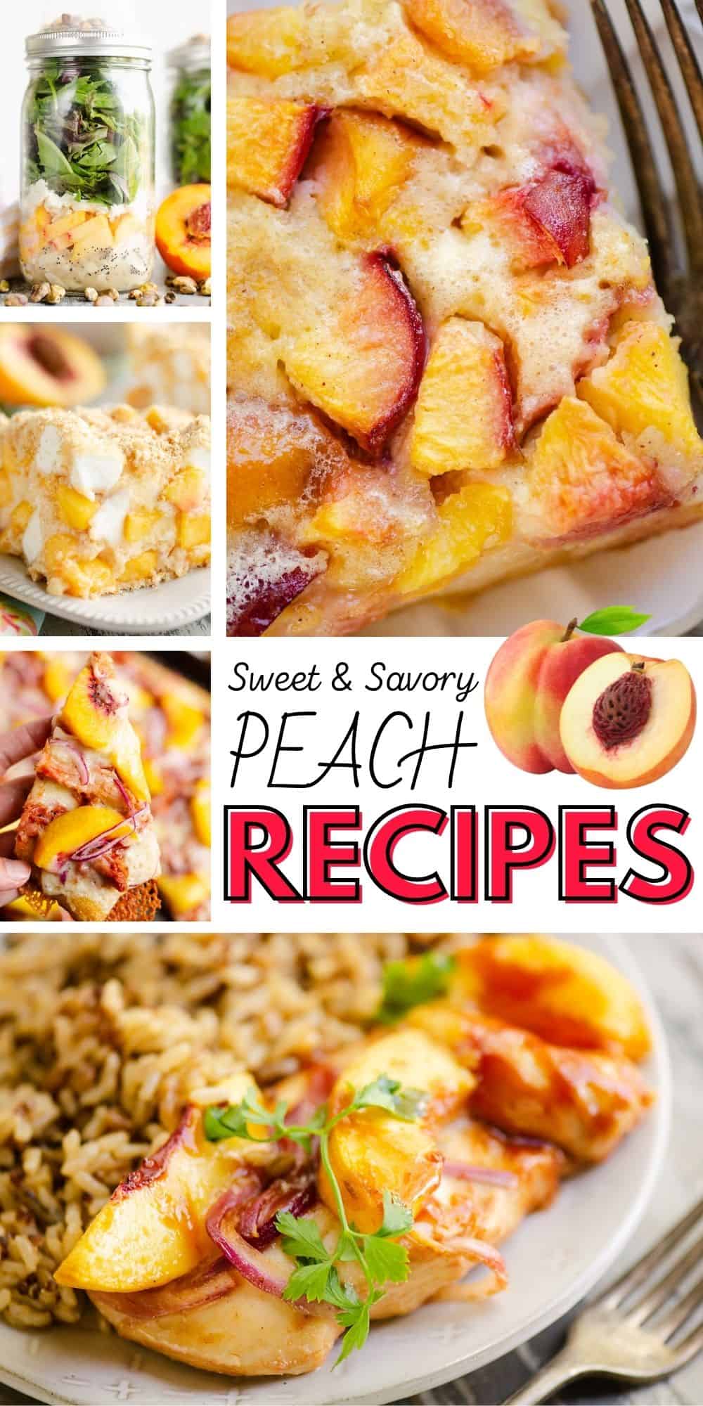 35+ Sweet & Savory Peach Recipes