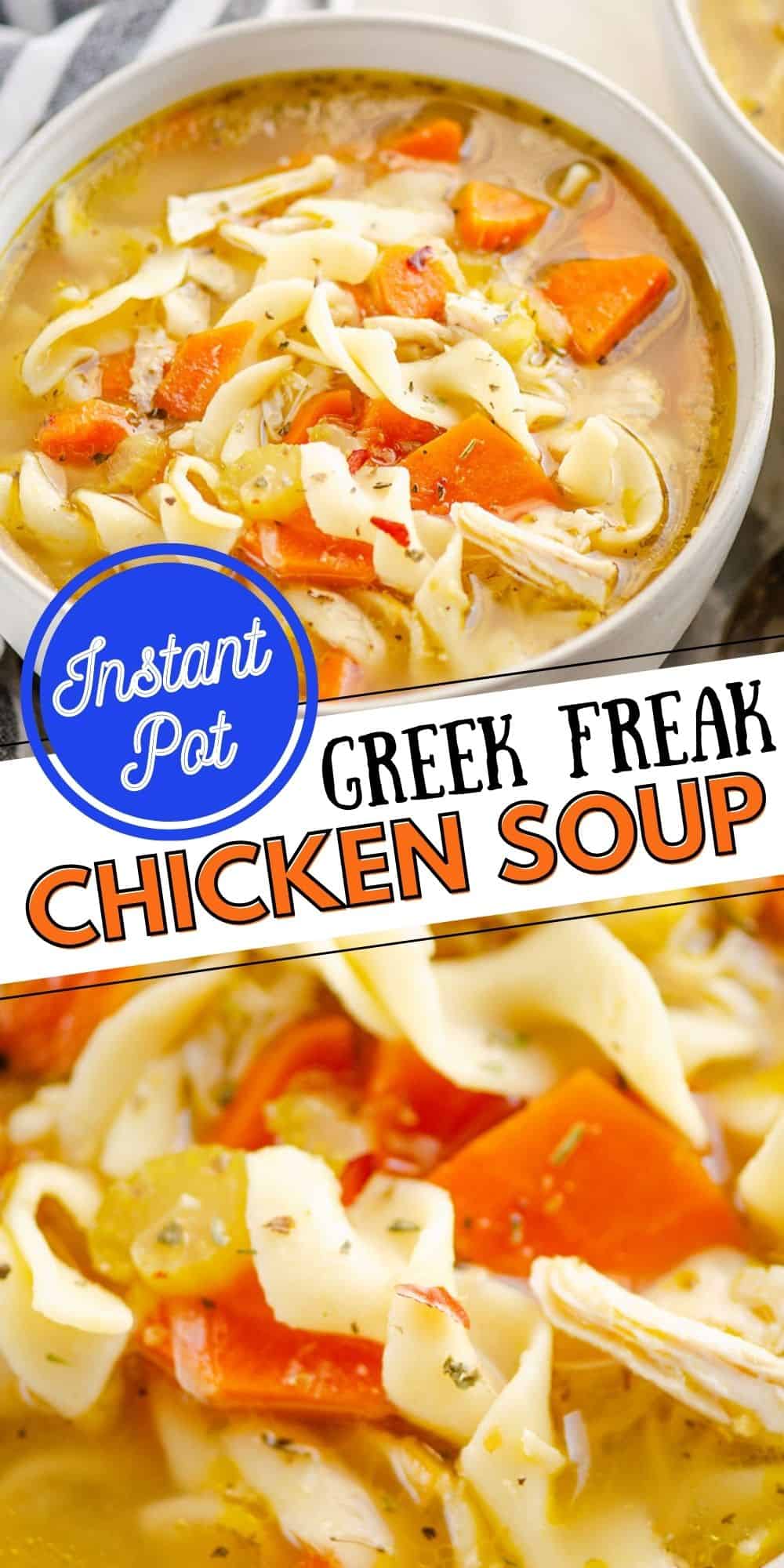 Instant Pot Greek Freak Chicken Noodle Soup