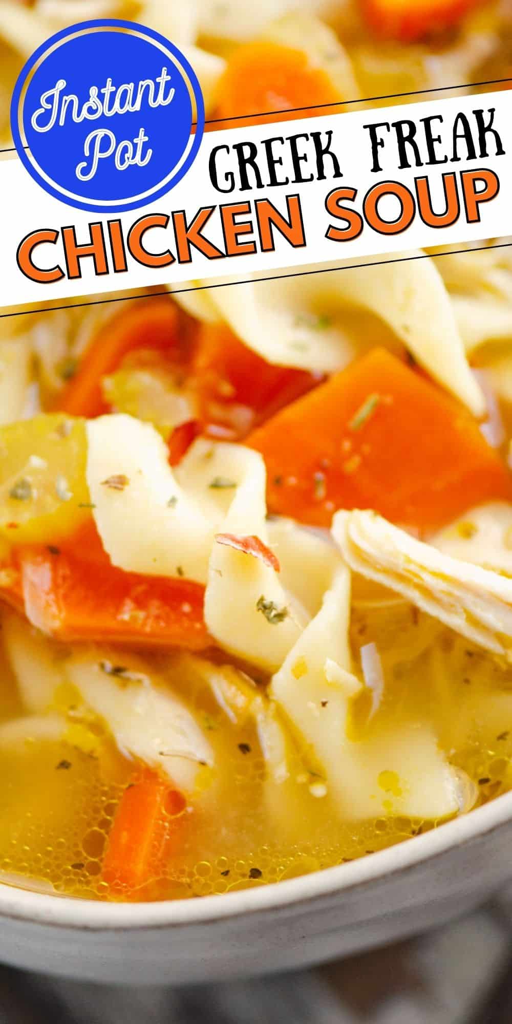 Instant Pot Greek Freak Chicken Noodle Soup