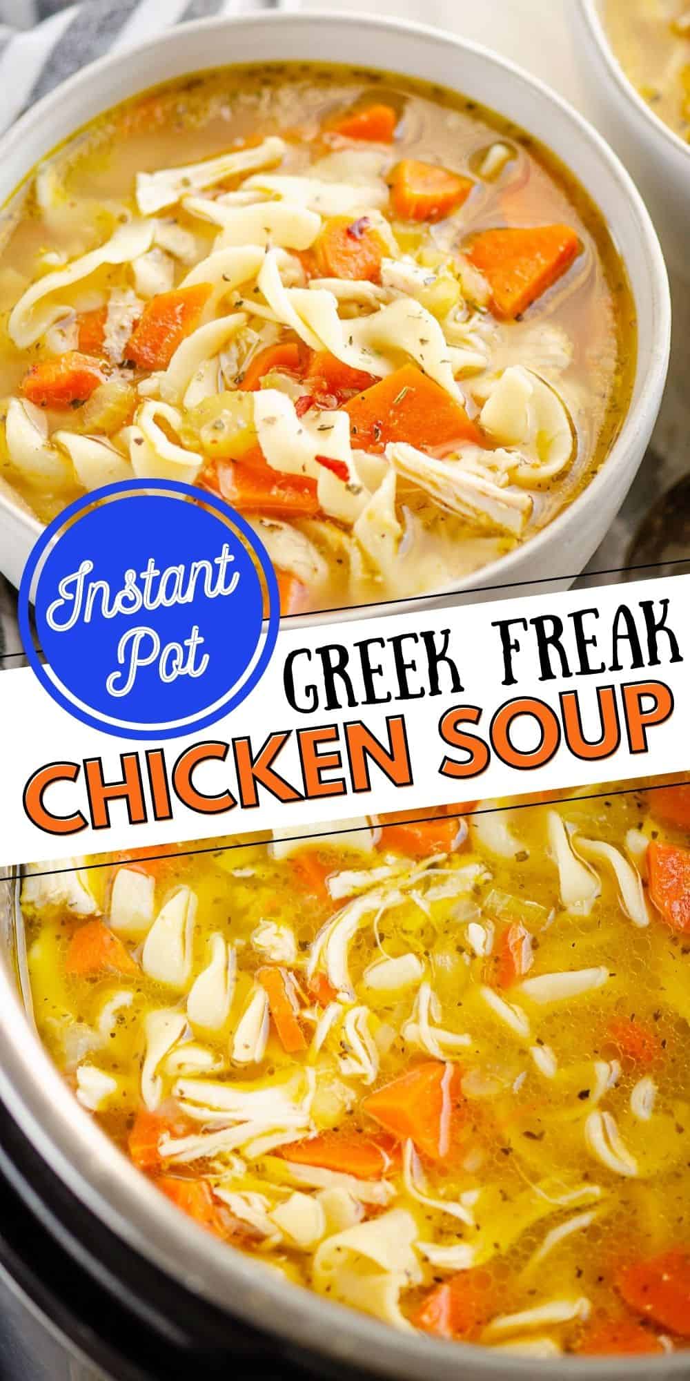 Instant Pot Greek Freak Chicken Noodle Soup