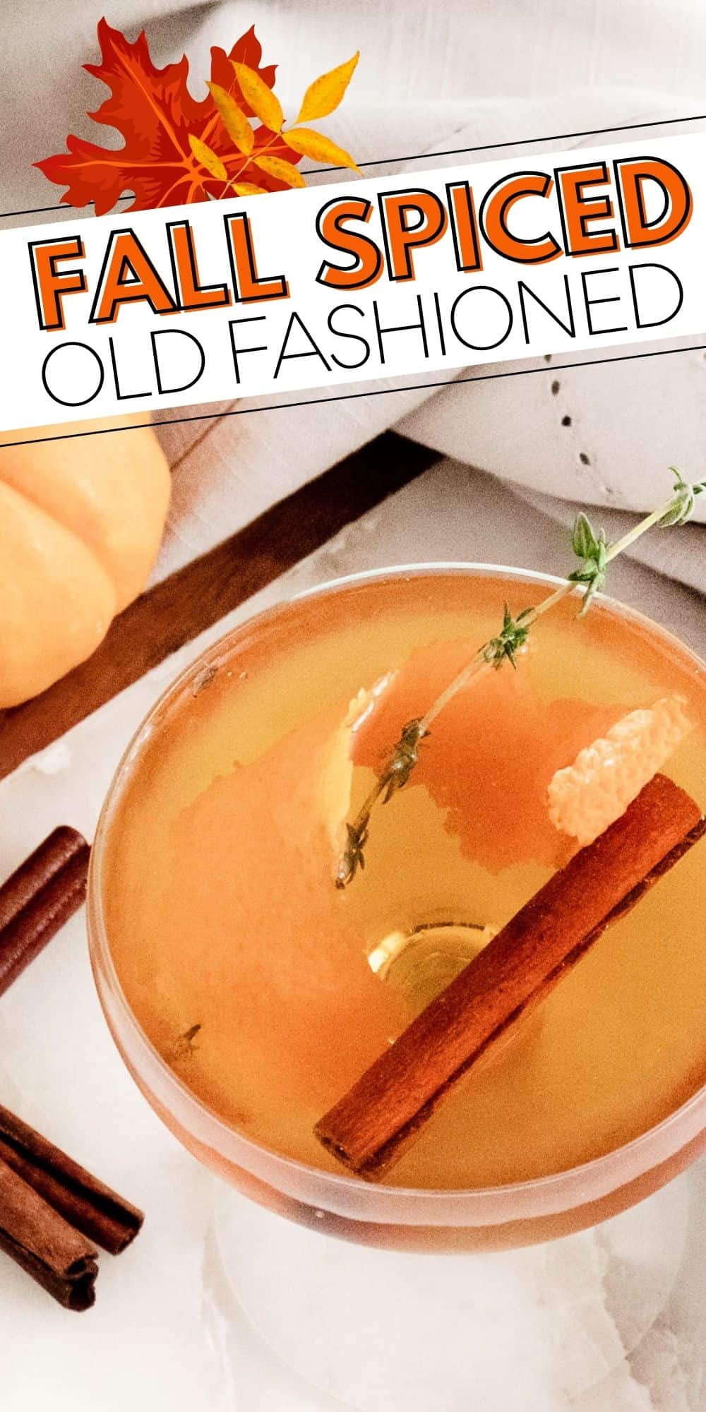 Fall Spiced Old Fashioned