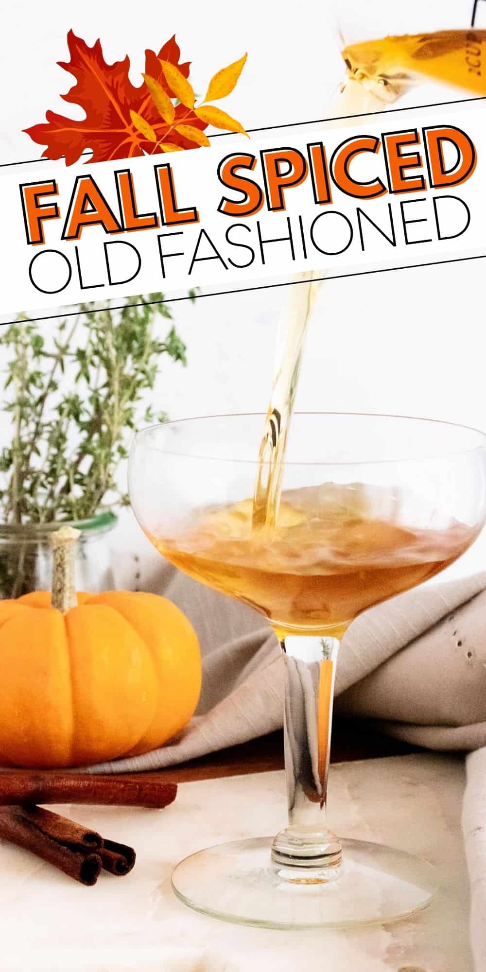 Fall Spiced Old Fashioned