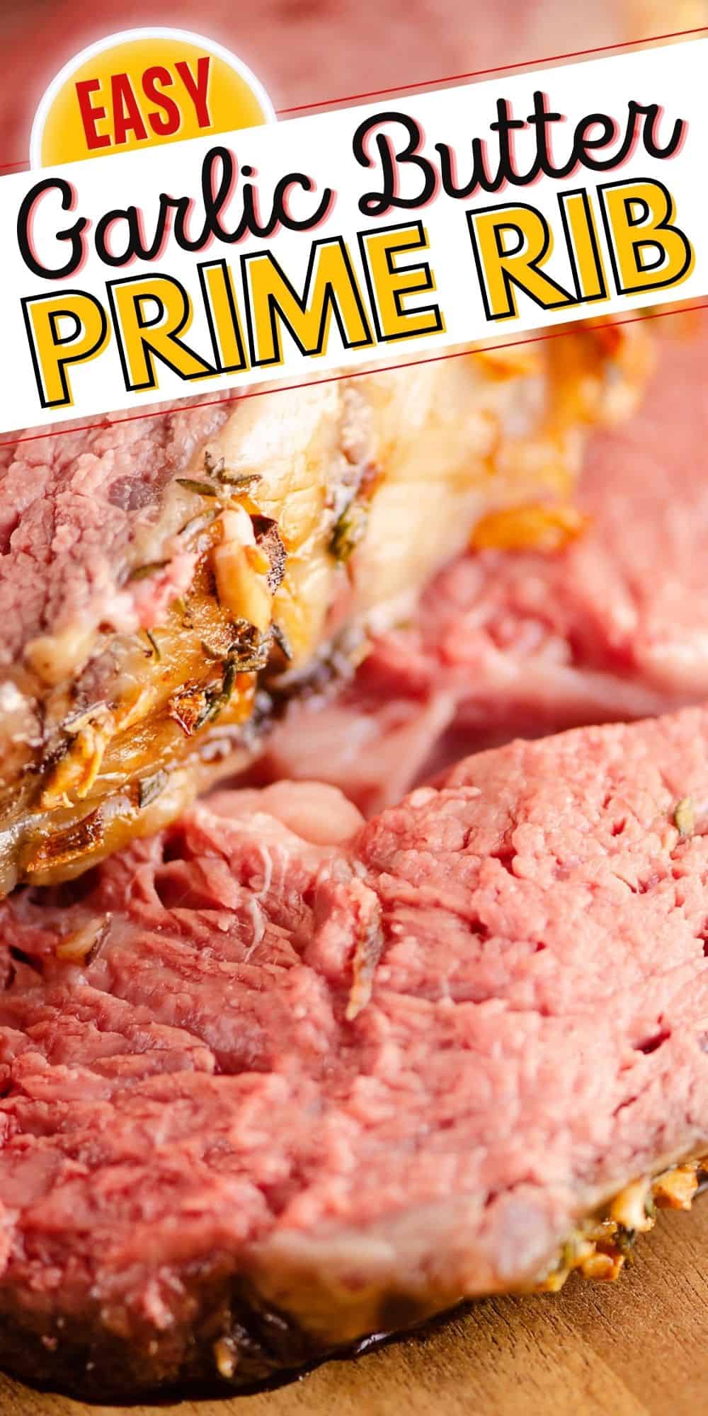 Garlic Butter Prime Rib