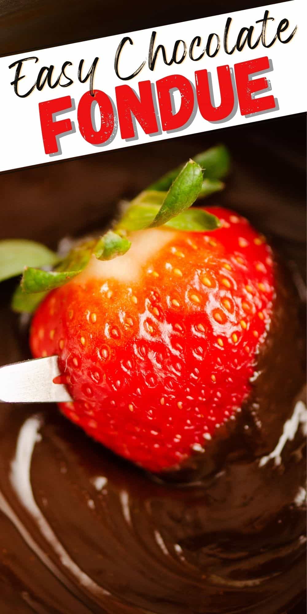 Easy Chocolate Fondue