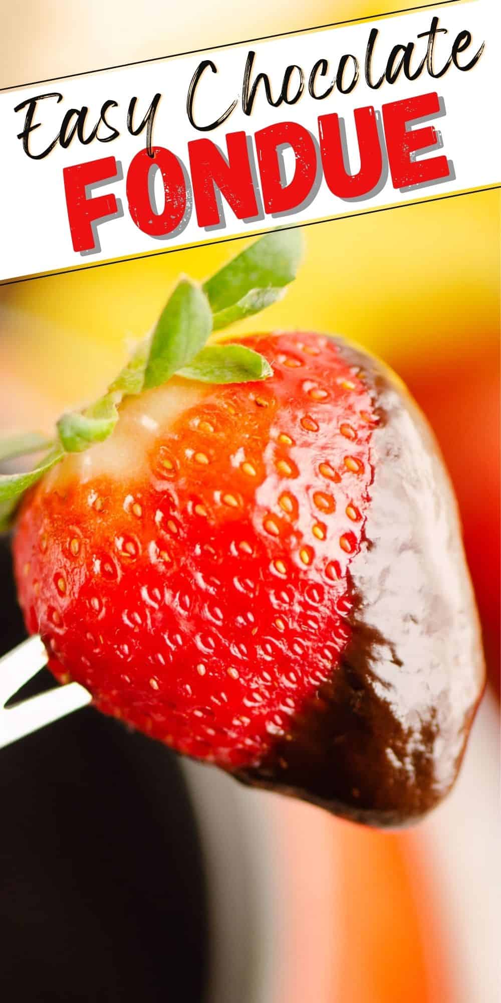 Easy Chocolate Fondue