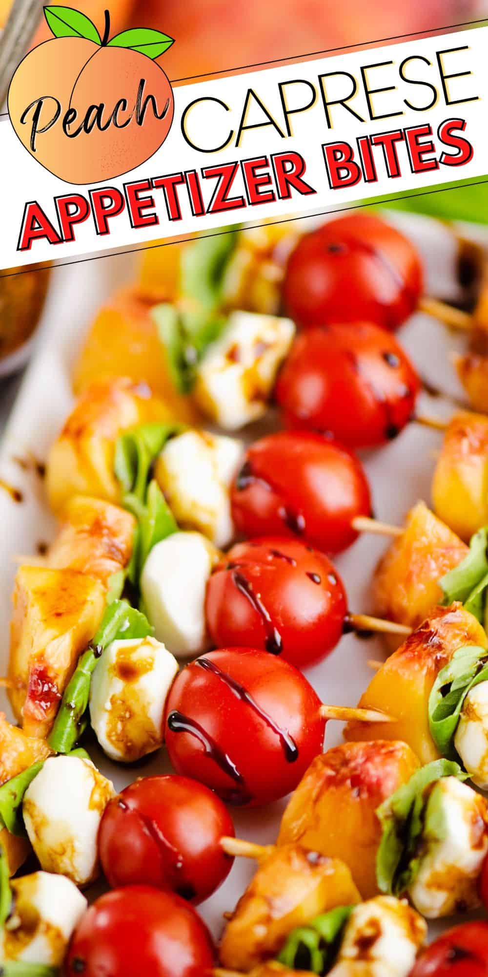 Peach Caprese Skewers