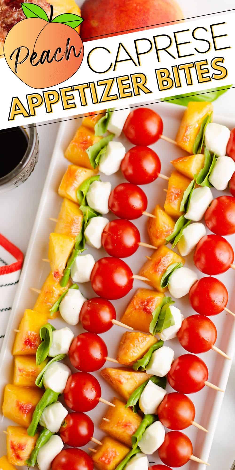 Peach Caprese Skewers