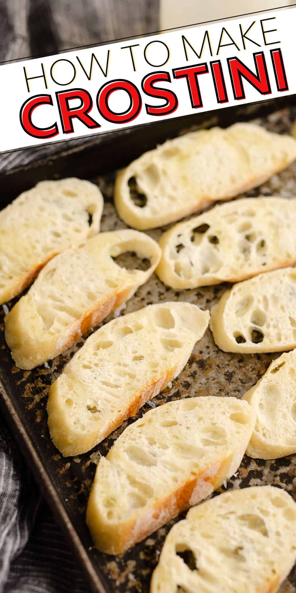 How to Make Crostini